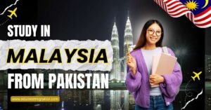 Study in Malaysia from Pakistan 2026: Process, Cost & Perks - Educrest ...